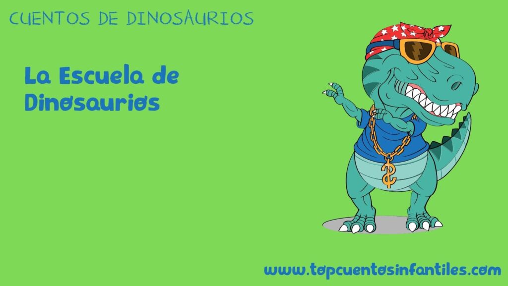 La Escuela de Dinosaurios - Cuentos infantiles 2025