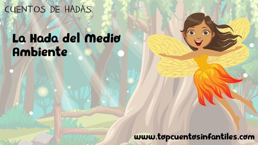 La Hada del Medio Ambiente - Cuentos infantiles 2025