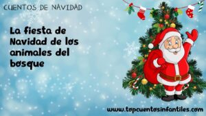 La fiesta de Navidad de los animales del bosque - Cuentos infantiles 2025
