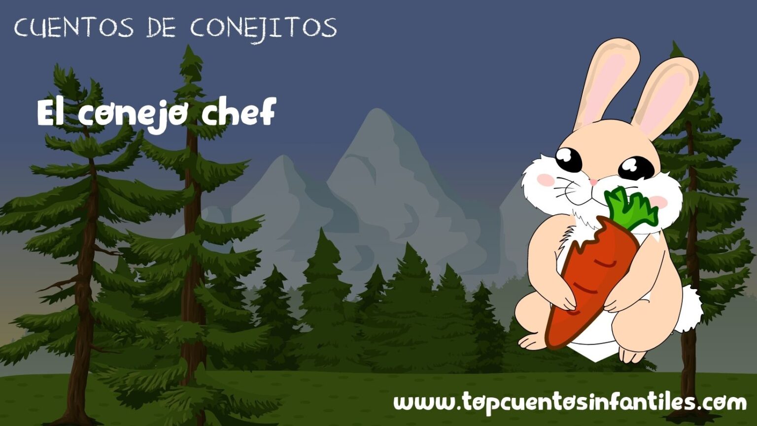 El conejo chef - Cuentos infantiles 2023