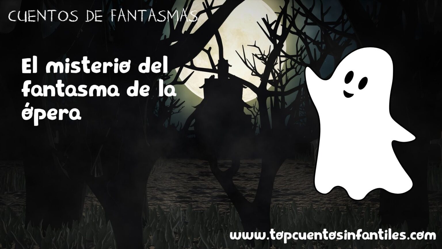 El misterio del fantasma de la ópera - Cuentos infantiles 2026