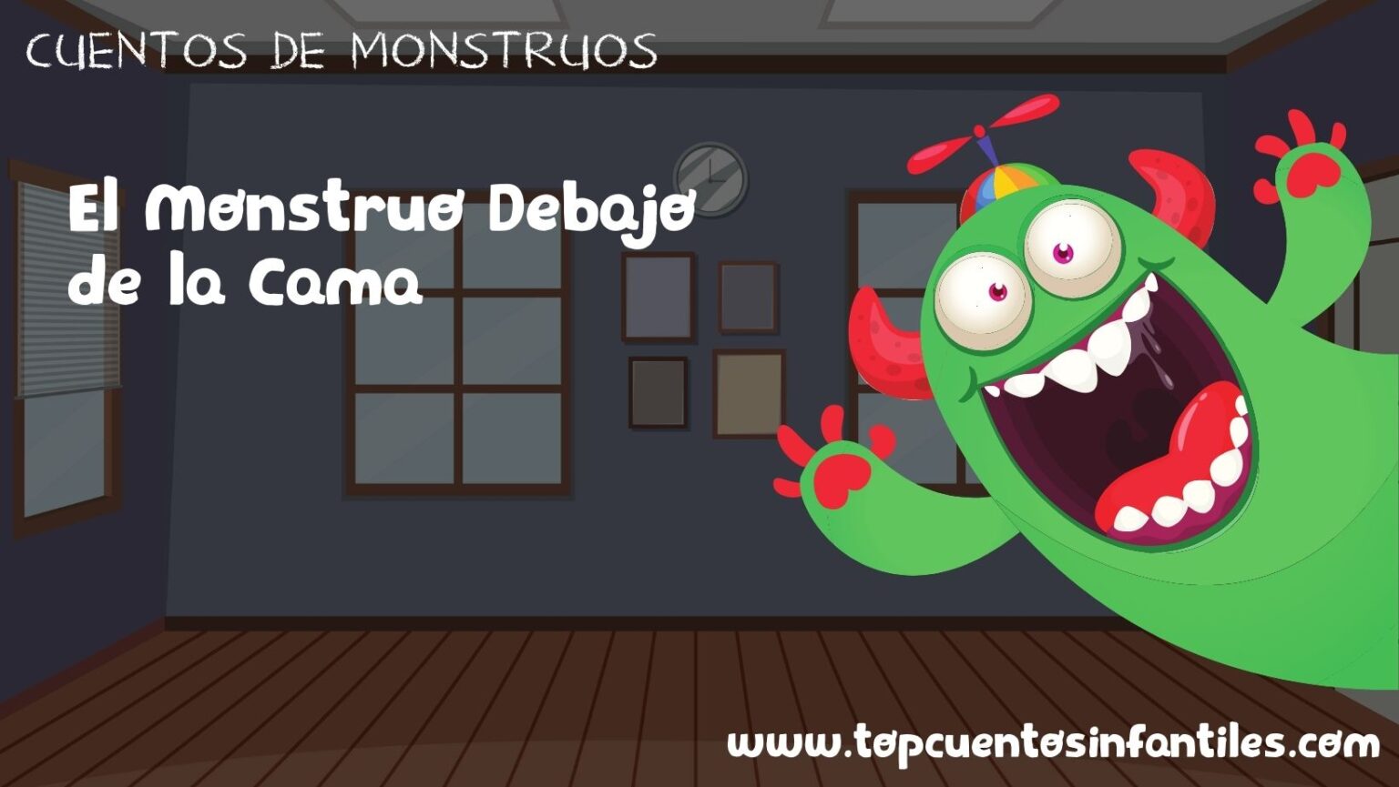 El Monstruo Debajo de la Cama - Cuentos infantiles 2025